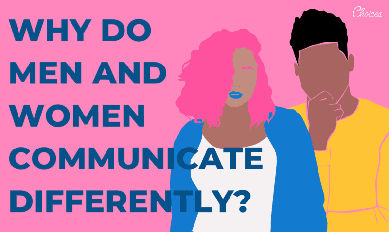 Why Do Men And Women Communicate Differently? - Choices Pregnancy Centers